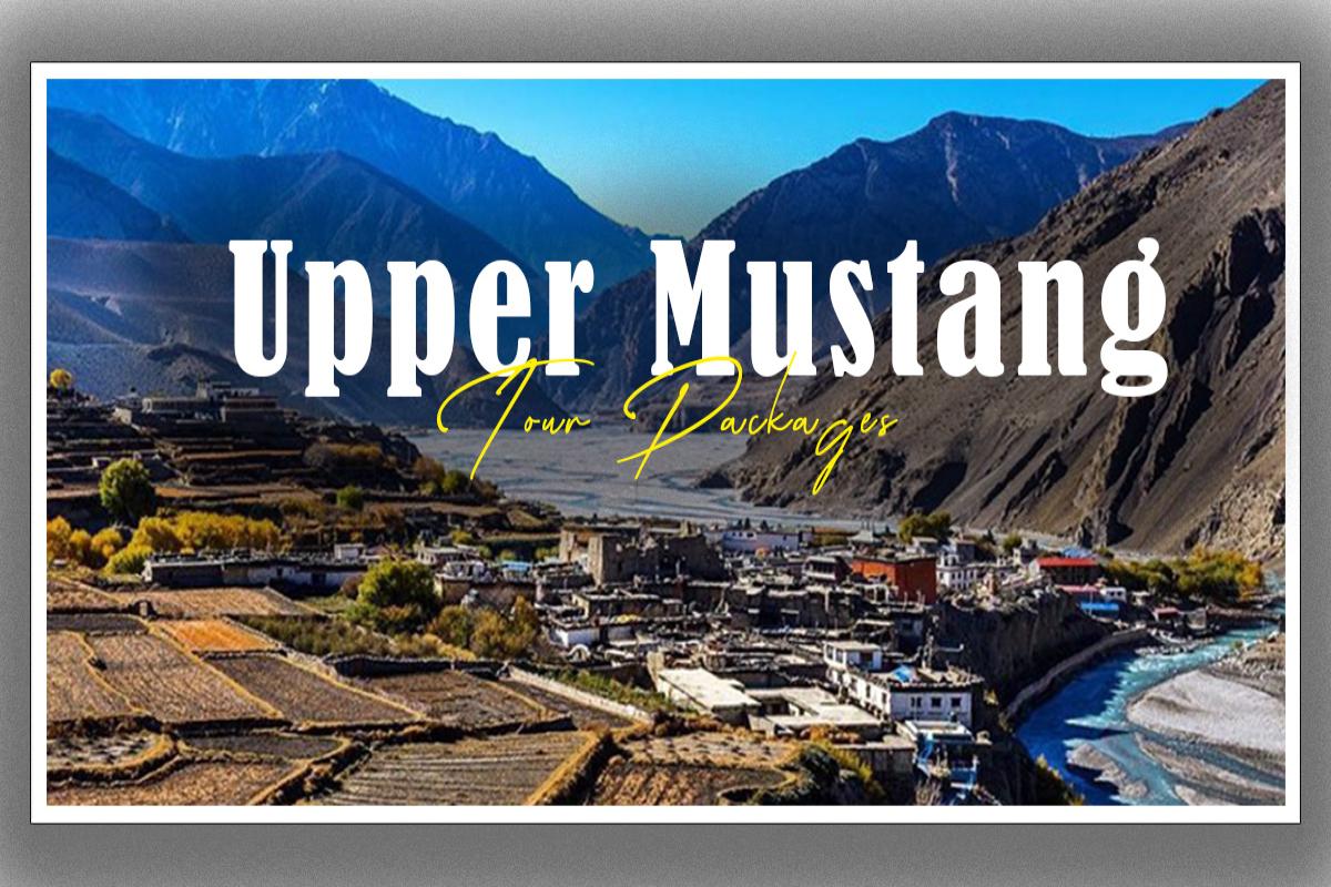 Upper Mustang Tour Packages| Itinerary| Cost| Contact Number - SPEEDY Travel Nepal